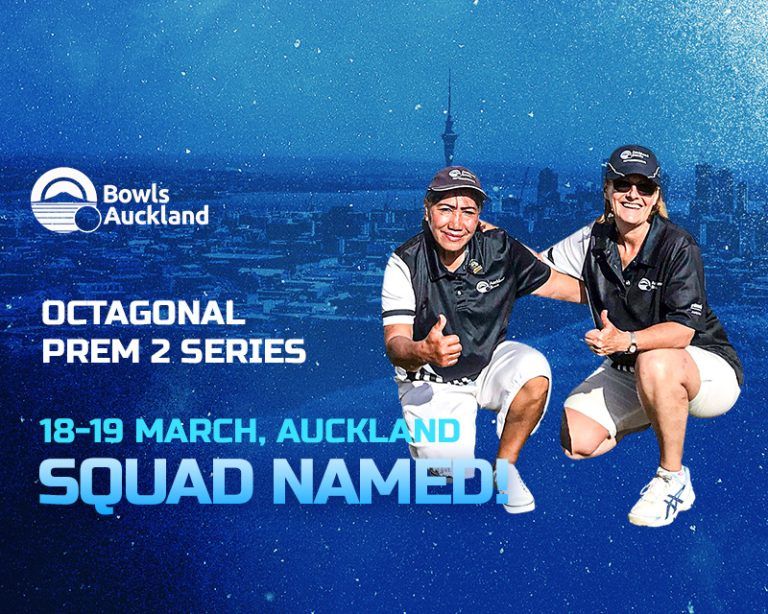 Auckland squads named for Prem 2 Octagonal Series - Bowls Auckland